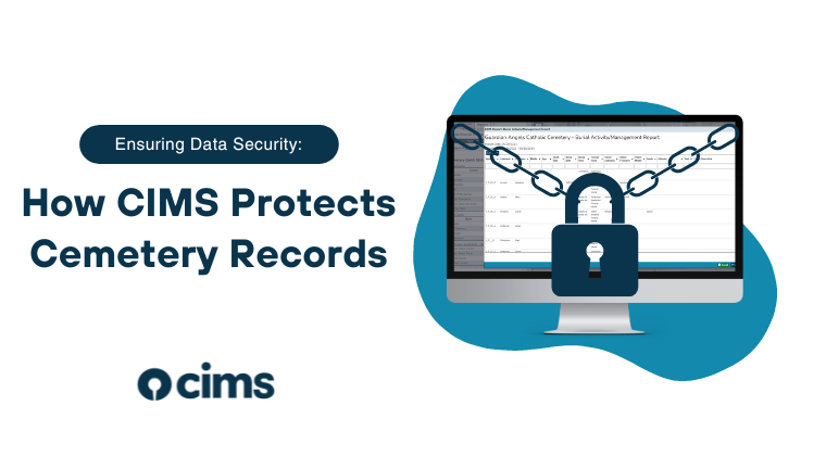 Ensuring Data Security How Cims Protects Cemetery Records 8489